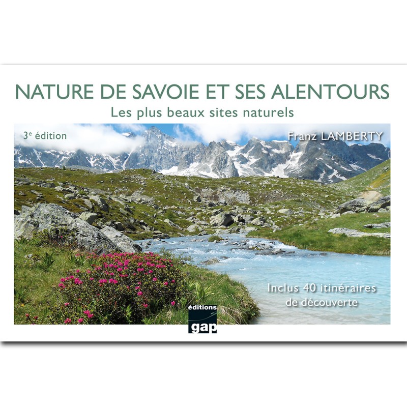 Nature de Savoie et ses alentours : les plus beaux sites naturels